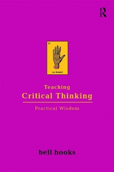 TEACHING CRITICAL THINKING : practical wisdom | WorldCat.org