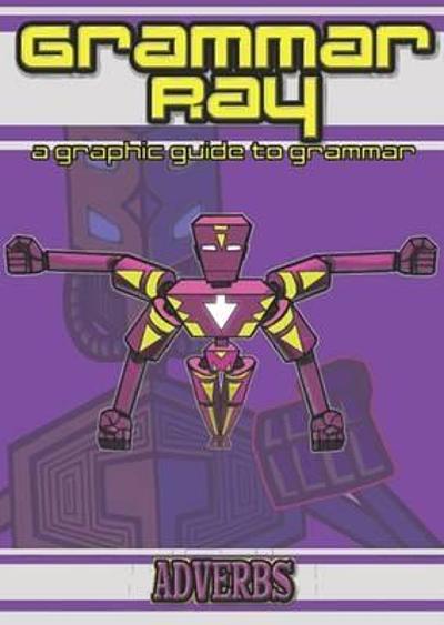 Adverbs : a graphic guide to grammar | WorldCat.org