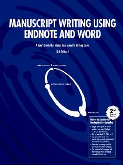 Manuscript writing using EndNote and Word : a user's guide that makes ...