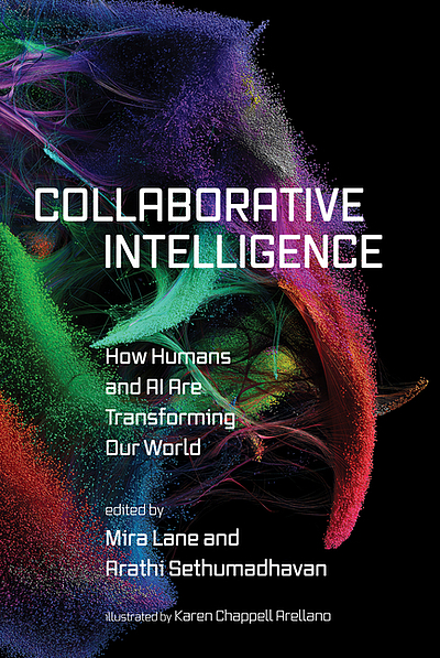 Collaborative intelligence : how humans and AI are transforming our ...