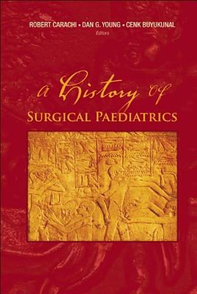 A history of surgical paediatrics | WorldCat.org