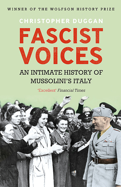 Fascist voices : an intimate history of Mussolini's Italy | WorldCat.org
