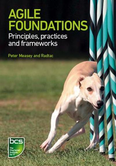 Agile foundations : principles, practices and framework | WorldCat.org