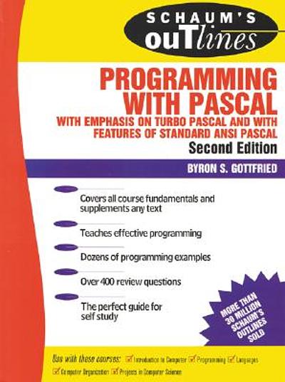 Schaum's outline of theory and problems of programming with Pascal ...