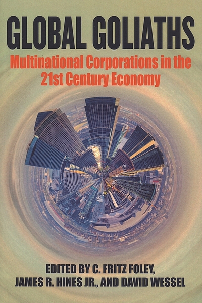 Global goliaths : multinational corporations in the 21st century ...