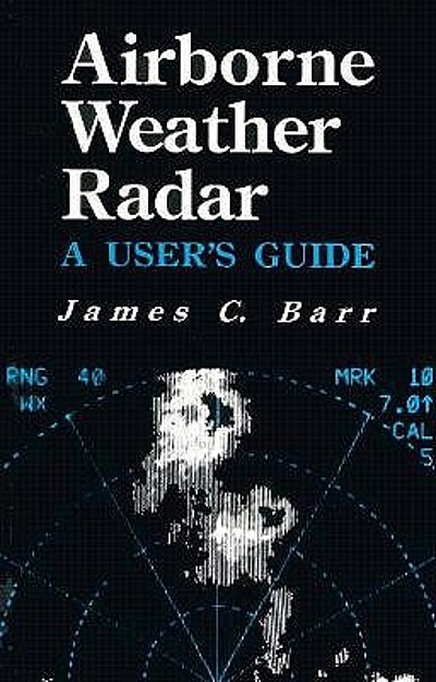 Airborne weather radar : a user's guide | WorldCat.org