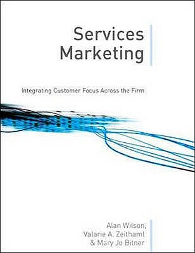 Services marketing : integrating customer focus across the firm ... Services marketing : integrating customer focus across the firm ...
