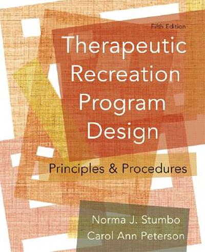 Therapeutic recreation program design : principles and procedures ...