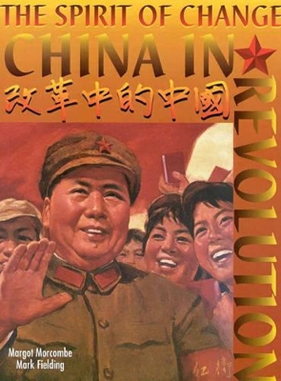 The spirit of change : China in revolution | WorldCat.org