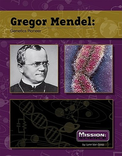 Gregor Mendel : genetics pioneer | WorldCat.org
