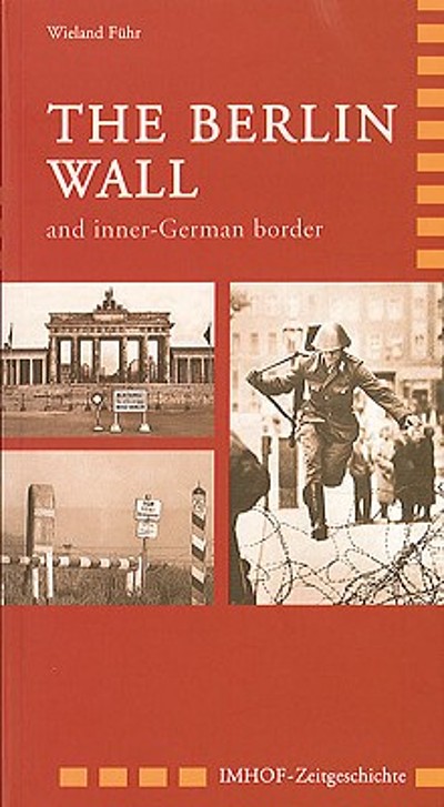 The Berlin wall and inner-German border, 1945-1990 | WorldCat.org