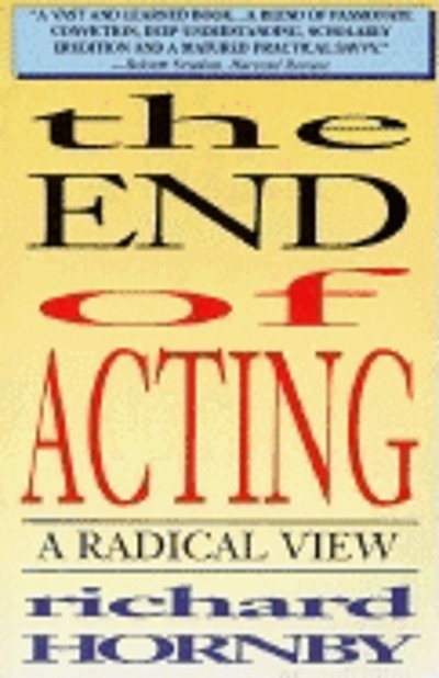 The end of acting : a radical view | WorldCat.org