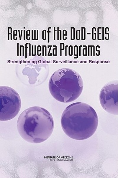 Review of the DoD-GEIS influenza programs : strengthening global ...