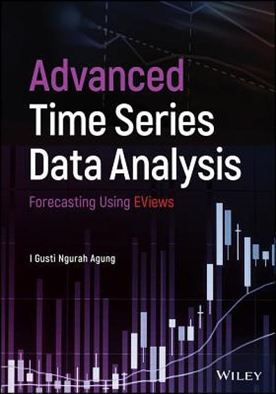 Advanced Time Series Data Analysis Forecasting Using Eviews 7500