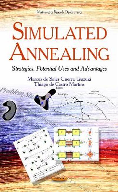 Simulated annealing : strategies, potential uses and advantages ...
