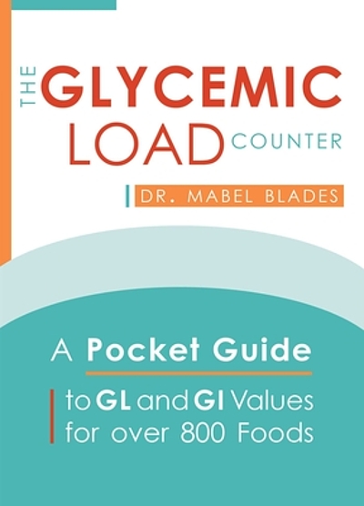 The glycemic load counter : a pocket guide to GL and GI values for over ...