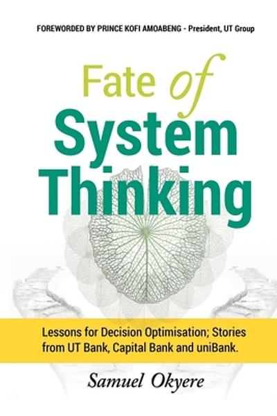 Fate of System Thinking : lessons for decision optimisation, stories ...