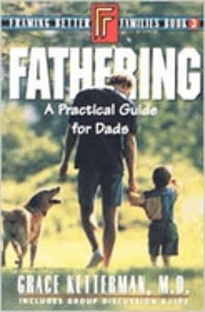 Fathering : a practical guide for dads | WorldCat.org