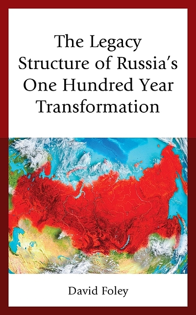 The legacy structure of Russia's one hundred year transformation ...