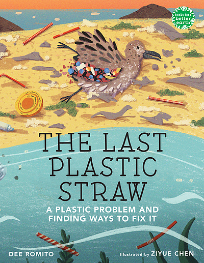 The last plastic straw : a plastic problem and finding ways to fix it ...