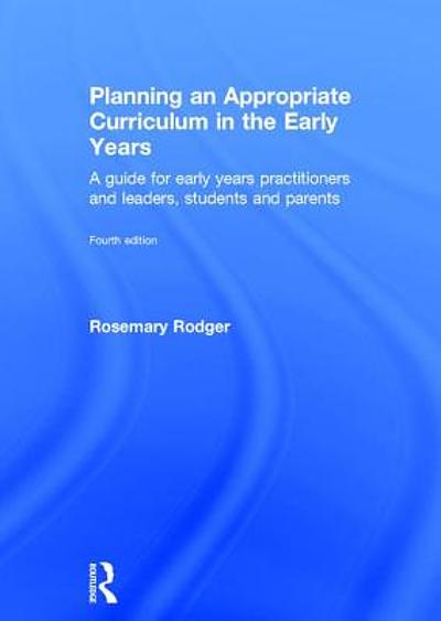 Planning an appropriate curriculum in the early years : a guide for ...