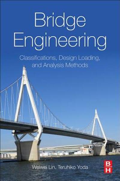 Bridge engineering : classifications, design loading, and analysis methods | WorldCat.org