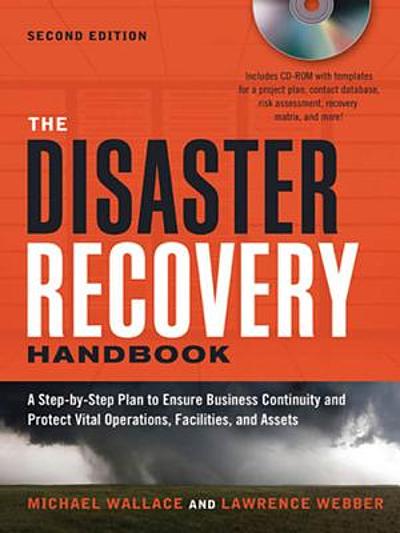 The disaster recovery handbook : a step-by-step plan to ensure business ...