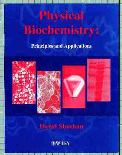 Physical biochemistry : Principles and applications | WorldCat.org