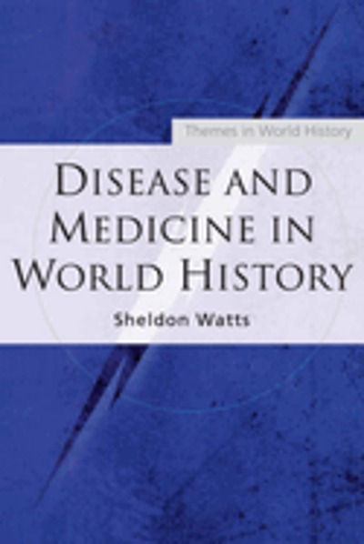 Disease and medicine in world history | WorldCat.org
