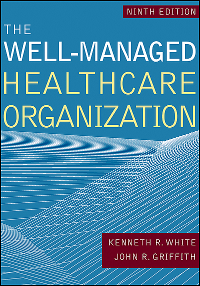 The well-managed healthcare organization | WorldCat.org