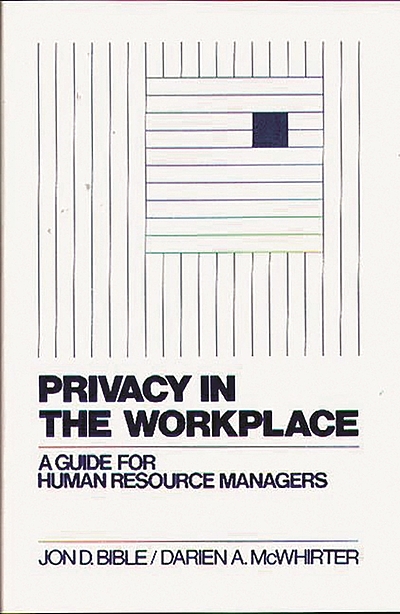 Privacy in the workplace : a guide for human resource managers ...