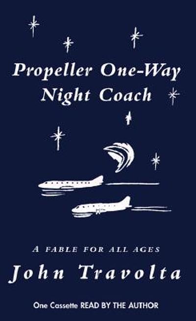 Propeller one-way night coach : a fable for all ages | WorldCat.org