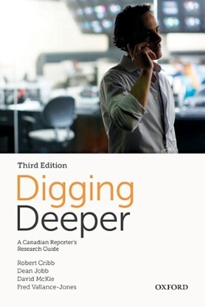 Digging deeper : a Canadian reporter's research guide | WorldCat.org