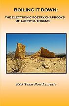 Boiling it down : the electronic poetry chapbooks of Larry D. Thomas | WorldCat.org