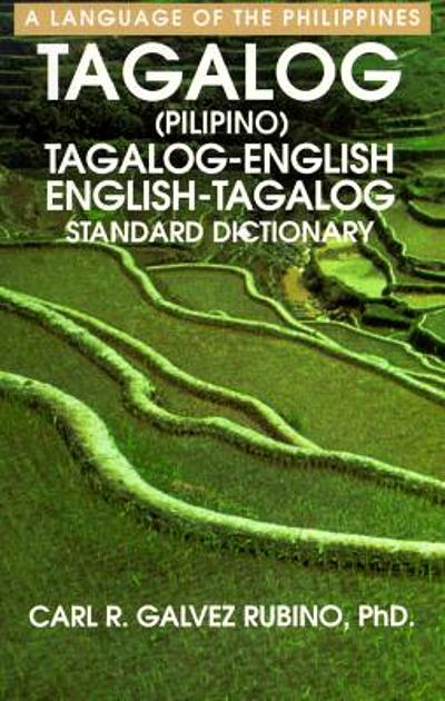 Tagalog-English, English Tagalog dictionary = Talátinigang Pilipino ...