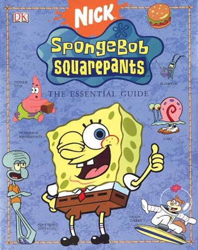 SpongeBob SquarePants : the essential guide | WorldCat.org