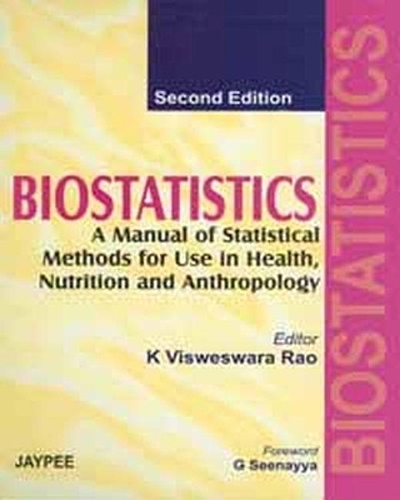 Biostatistics : a manual of statistical methods for use in health, nutrition and anthropology ...