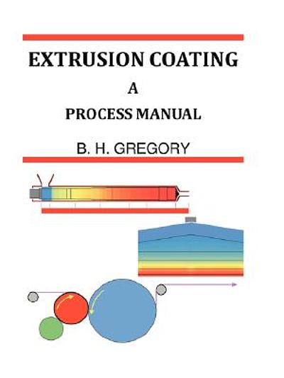 Extrusion coating : a process manual. | WorldCat.org