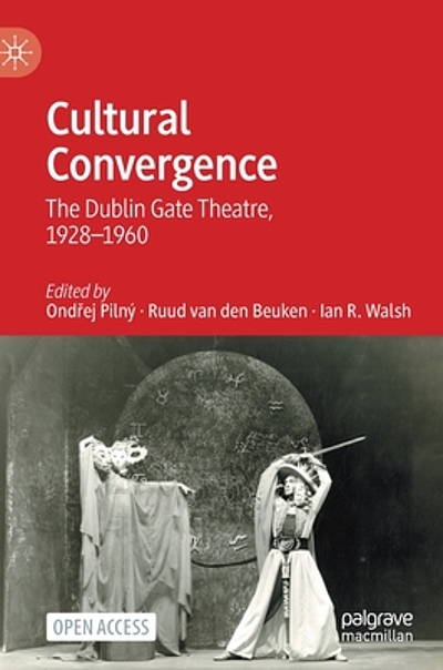 Cultural convergence : the Dublin Gate Theatre, 1928-1960 | WorldCat.org