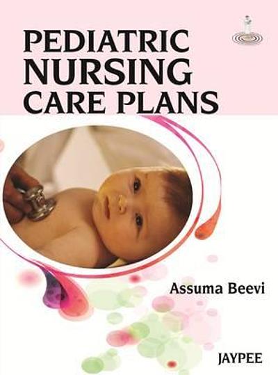 Pediatric nursing care plans | WorldCat.org