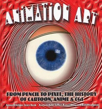 Animation art : from pencil to pixel : the history of cartoon, animé & CGI | WorldCat.org