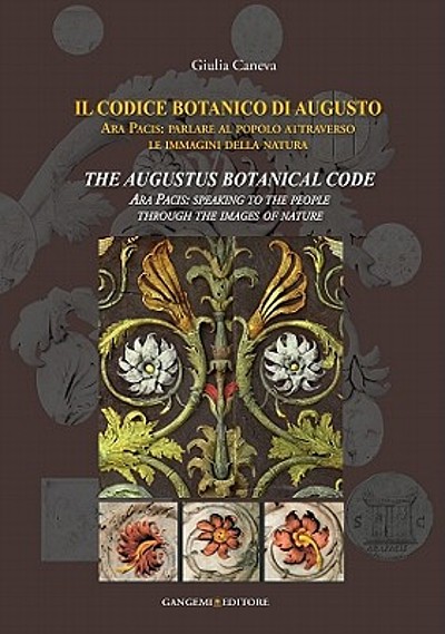 Il codice botanico di Augusto : Roma, Ara Pacis : parlare al popolo ...