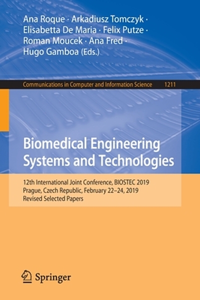 Biomedical engineering systems and technologies : 12th International Joint Conference, BIOSTEC ...