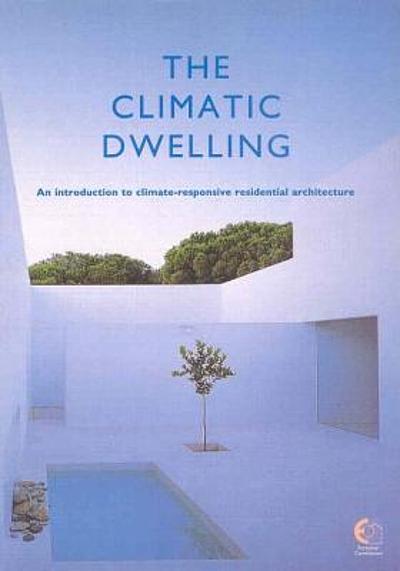 The climatic dwelling : an introduction to climate-responsive ...