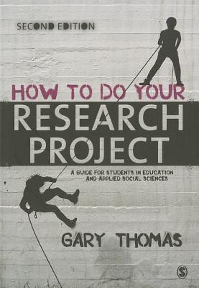 How to do your research project : a guide for students in education and ...