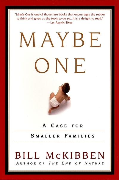 Maybe one : a case for smaller families | WorldCat.org