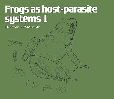 Frogs as host-parasite systems I : an introduction to parasitology ...