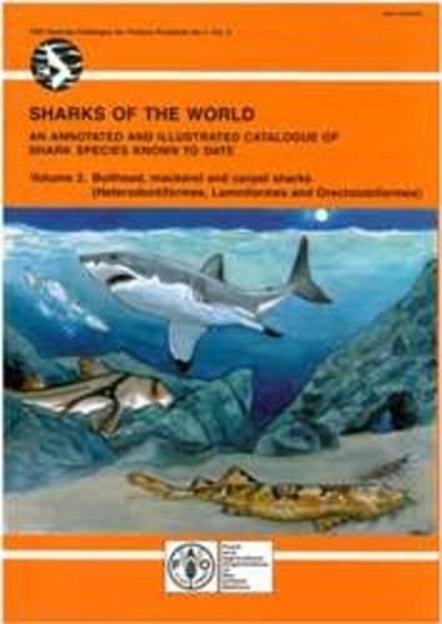 Sharks of the world : an annotated and illustrated catalogue of shark ...