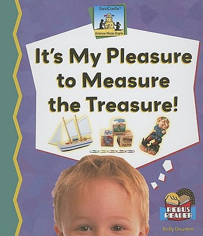 It's my pleasure to measure the treasure! | WorldCat.org