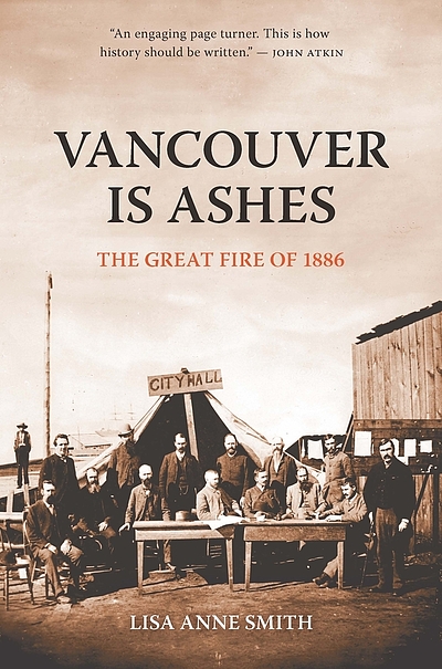 Vancouver is ashes : the great fire of 1886 | WorldCat.org